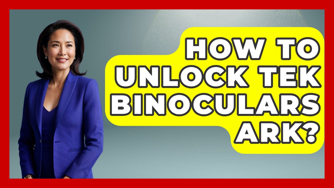 How To Unlock Tek Binoculars Ark? - Bird Watching Diaries - YouTube