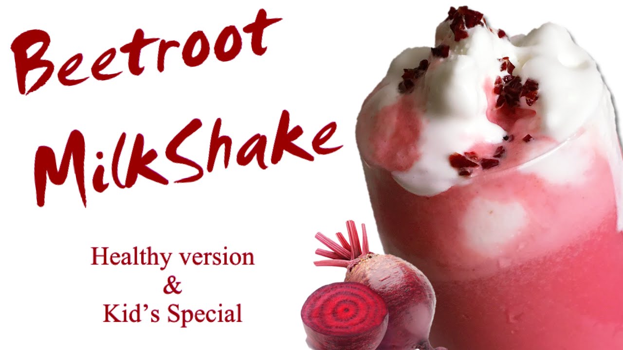Beetroot Milkshake| 2 versions of Beetroot Milkshake | Kid's special ...