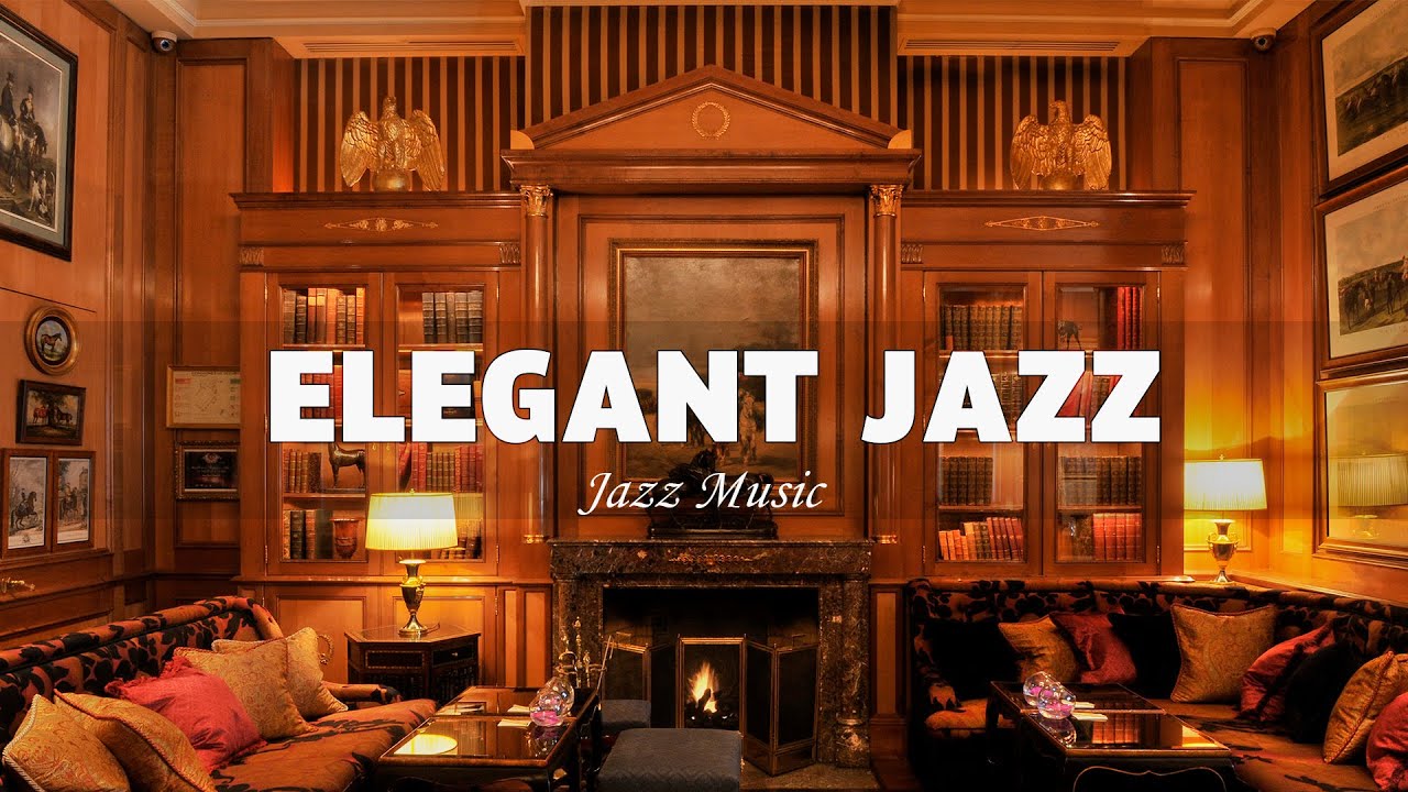 Elegant Jazz - Jazz to relax, study and work - YouTube