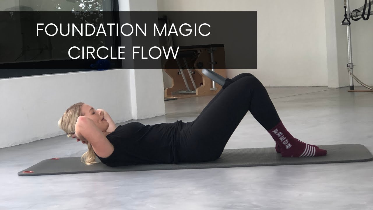 Foundation Magic Circle Pilates flow - YouTube