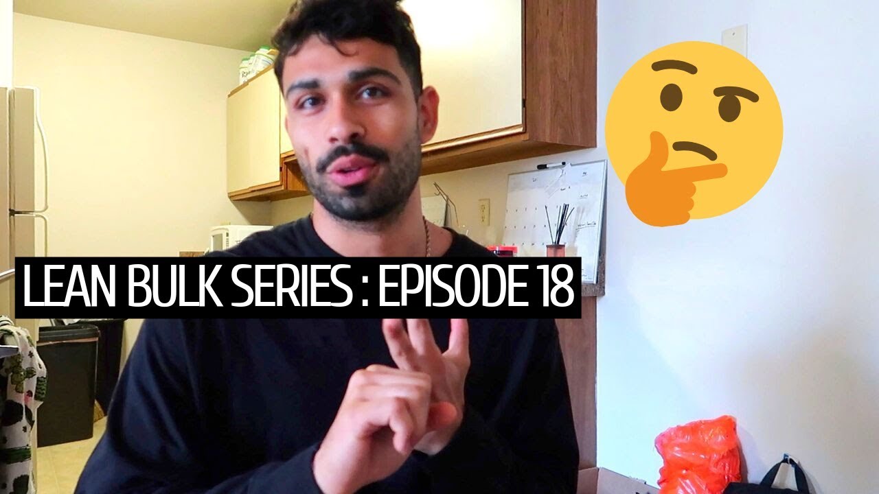 LEAN BULK SERIES : EPISODE 18 || HOW TO GET BACK ON TRACK || DIET ...