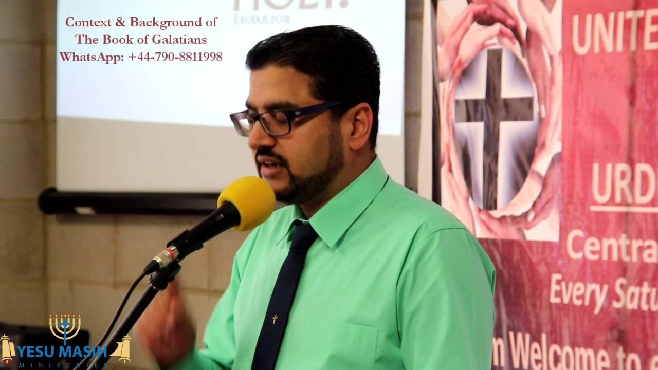 The Introduction Context Of Galatians Acts 15 Explained By TG Khan the-introduction-context-of-galatians-acts-15-explained-by-tg-khan