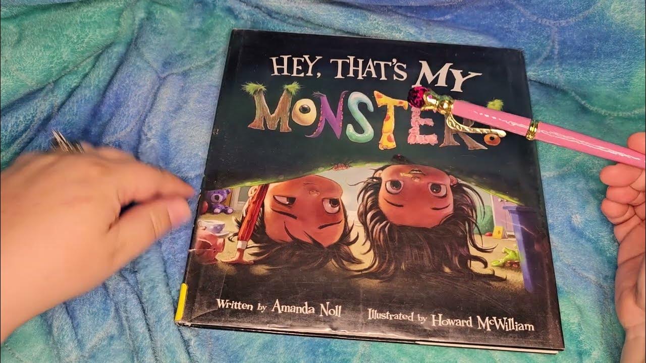 Hey, That's MY Monster! ( Amanda Noll and Howard McWilliam) read aloud ...
