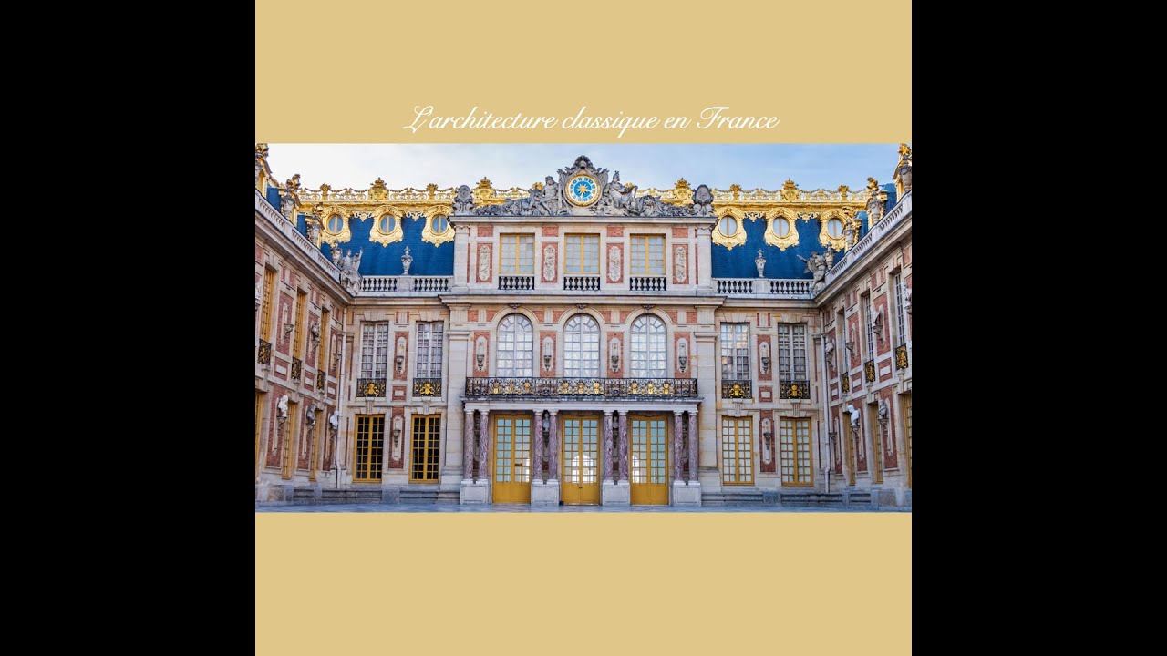 L' architecture Classique en France - YouTube