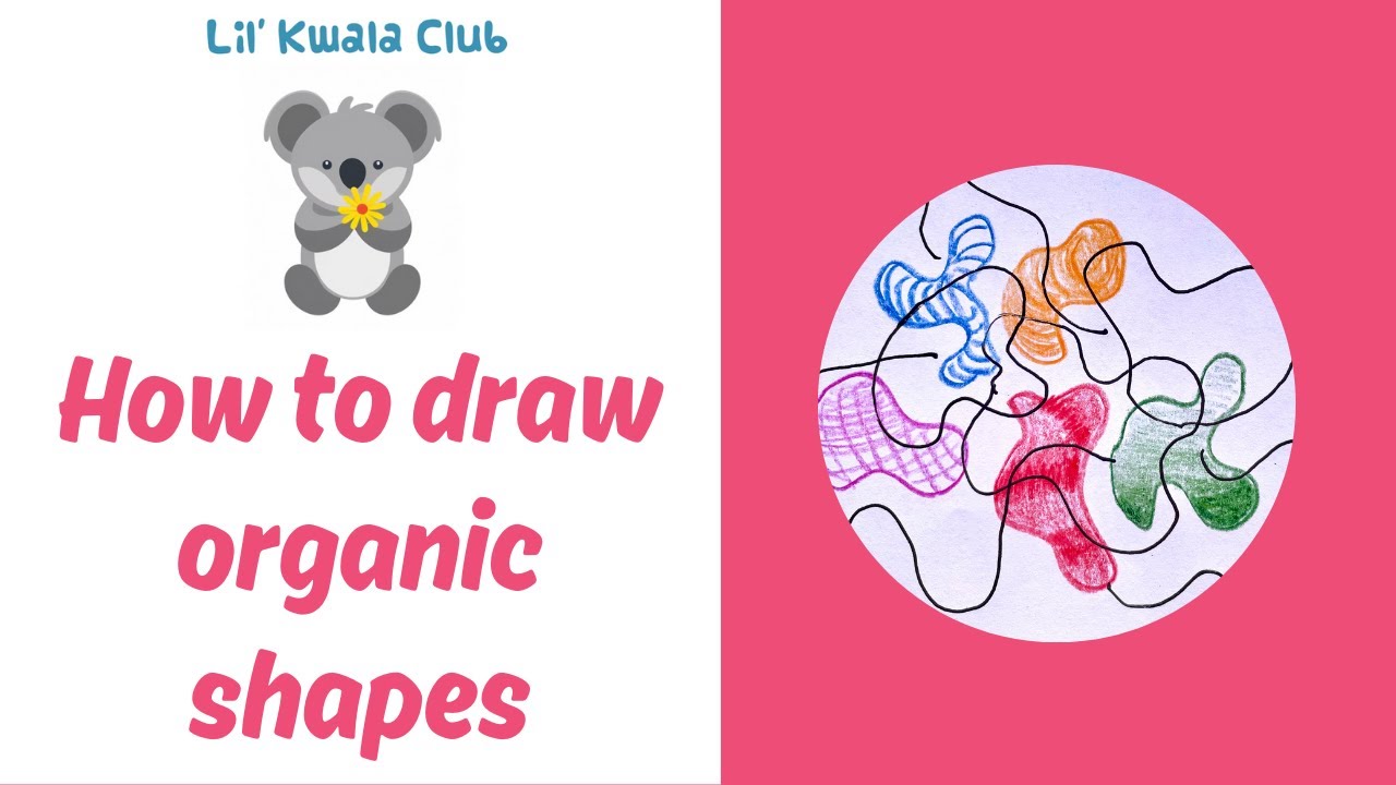 Organic Shapes- Drawing for kids - YouTube