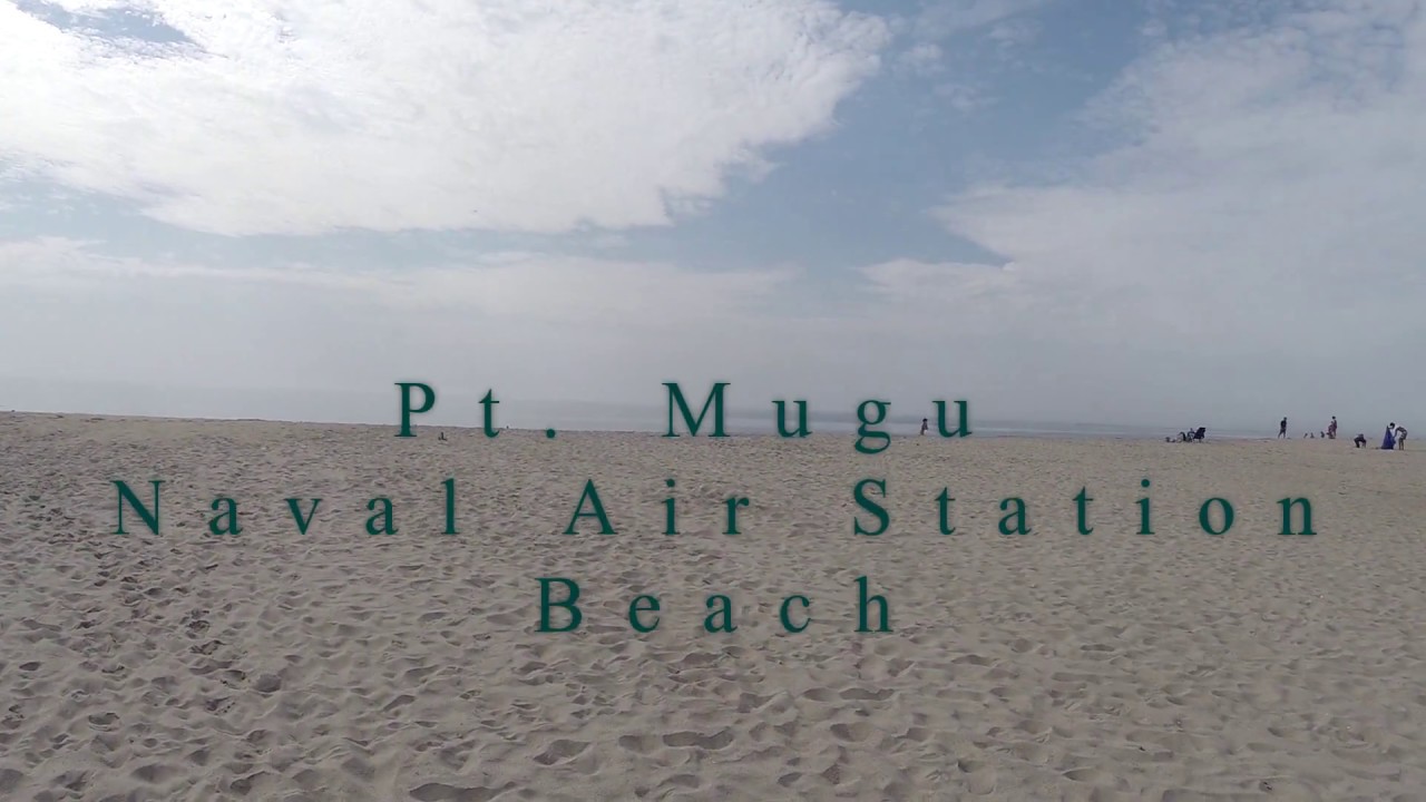 Point Mugu Naval Air Station Beach - YouTube