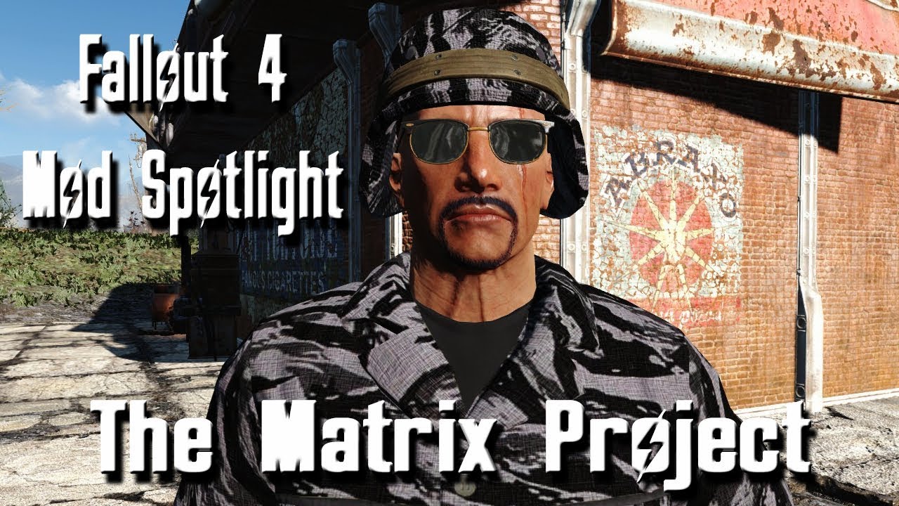Fallout 4 Mod Spotlight The Matrix Project - YouTube