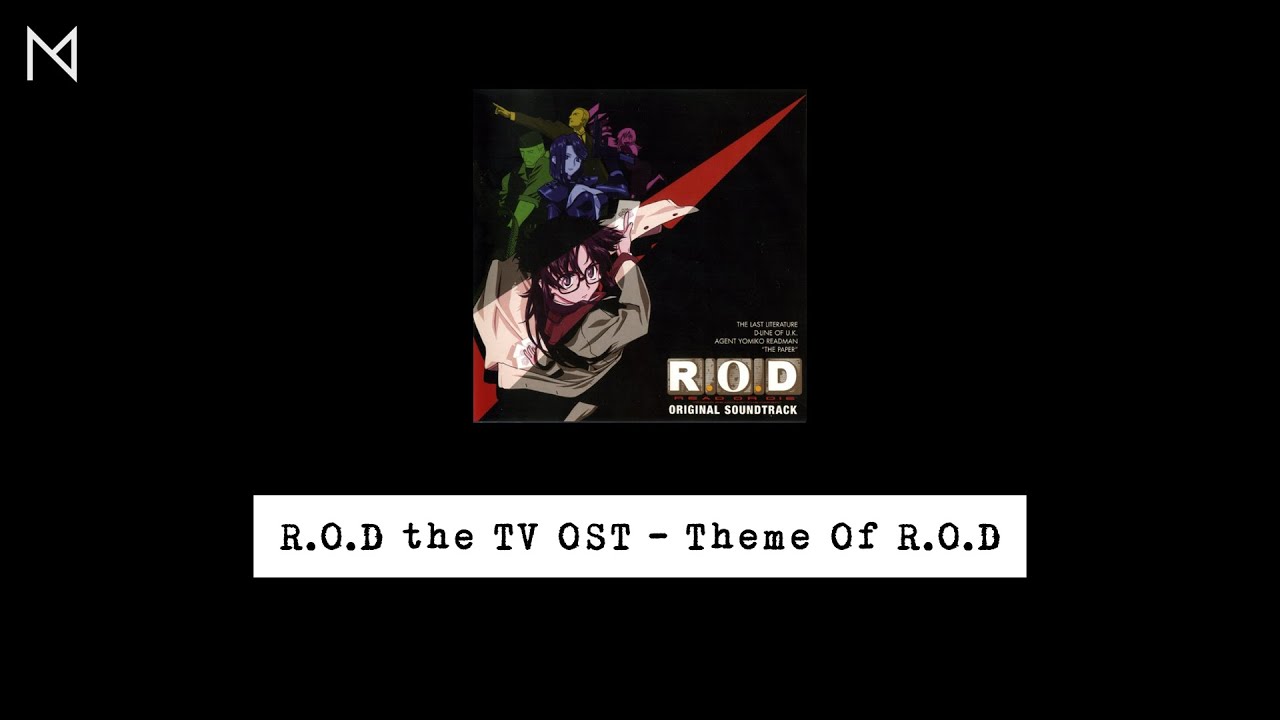 R.O.D the TV OST - Theme Of R.O.D - YouTube