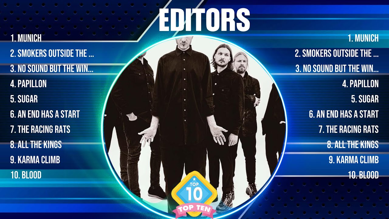 Editors Greatest Hits 2024 Collection - Top 10 Hits Playlist Of All ...