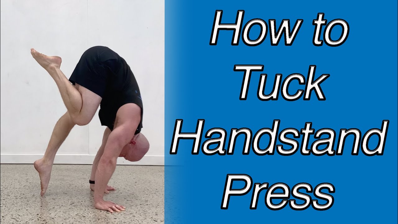 How to Tuck Handstand Press. Learn Freestanding and Wall Drills - YouTube