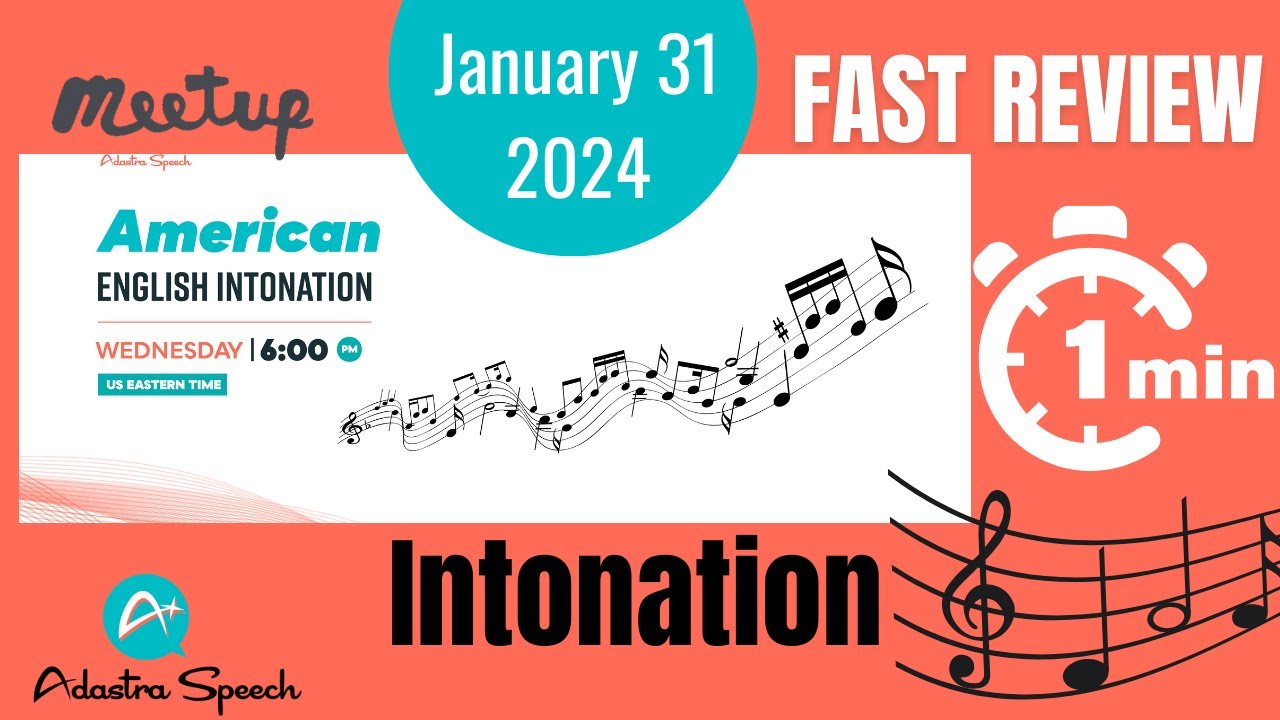 Fast Review - American English Intonation Practice - January 31, 2024 ...