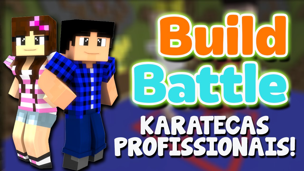 Minecraft - Build Battle - KARATECAS PROFISSIONAIS! - YouTube