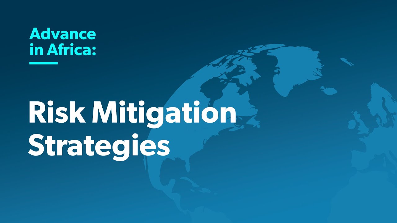 Advance in Africa: Risk Mitigation Strategies - YouTube