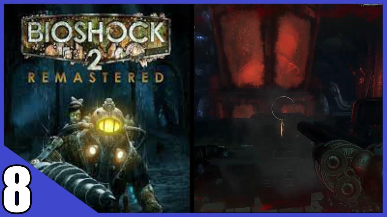 BIOSHOCK 2 REMASTERED #8 !ADIÓS, GIL ALEXANDER! | Gameplay Español ...