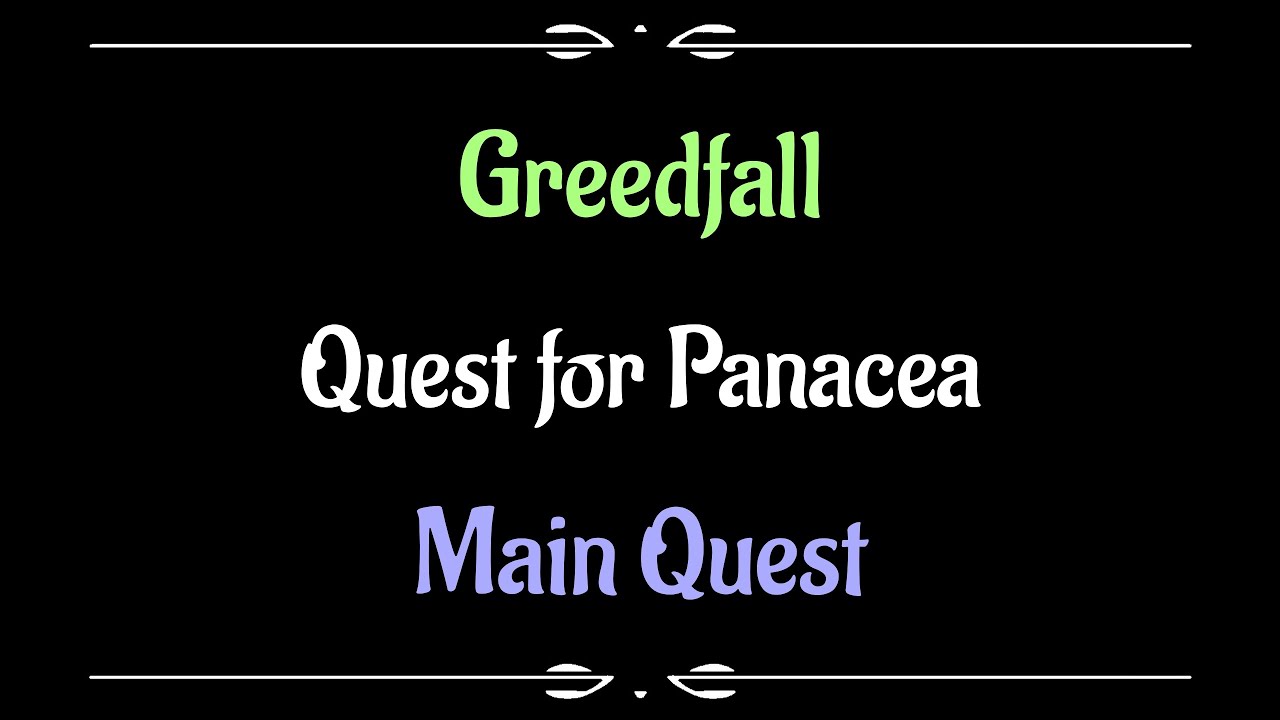 Let's Play - Everyquest - Greedfall - Quest for Panacea - YouTube