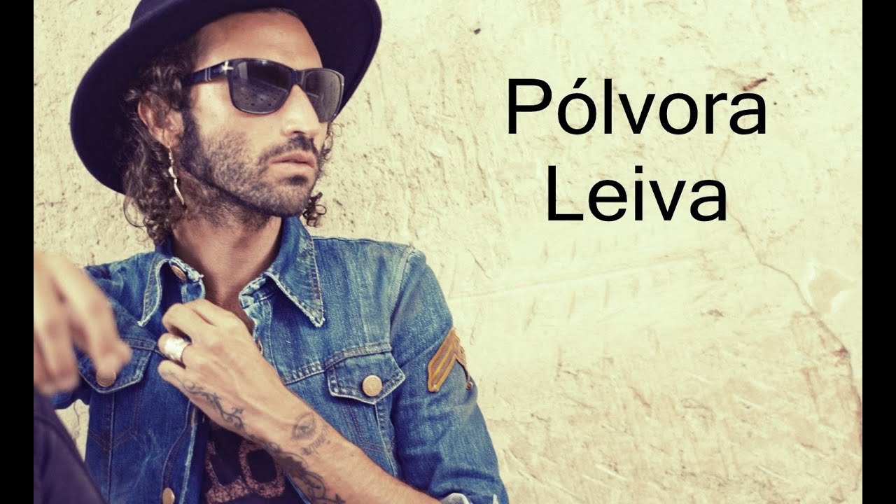 Leiva - Pólvora (con letra) - YouTube