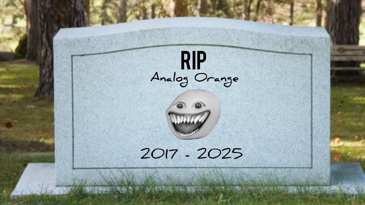 R.I.P Analog Orange… - YouTube