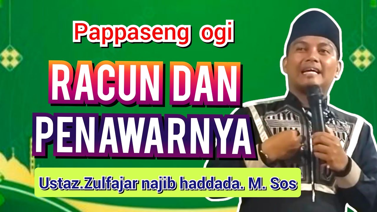 Pappaseng ogi || Ustadz. ZULFAJAR NAJIB HADDADA. M. Sos - YouTube