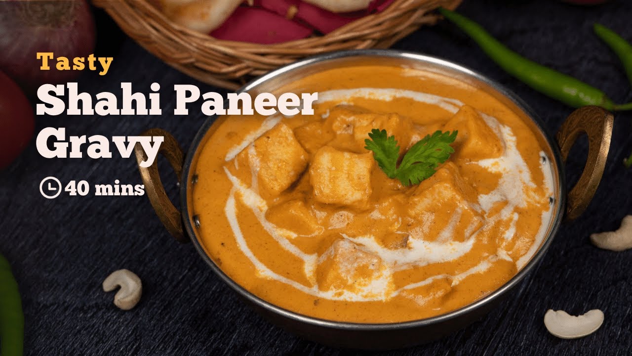 How to make Shahi Paneer Gravy | Restaurant Style Shahi Paneer | Shahi ...