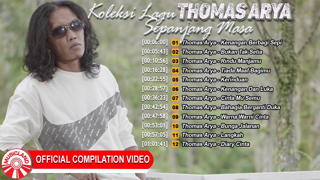 Koleksi Lagu Thomas Arya Sepanjang Masa [Official Compilation Video HD ...