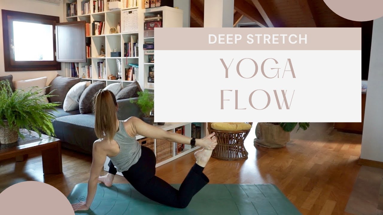 Yoga Flow - Lezione Completa - Deep Stretch - YouTube