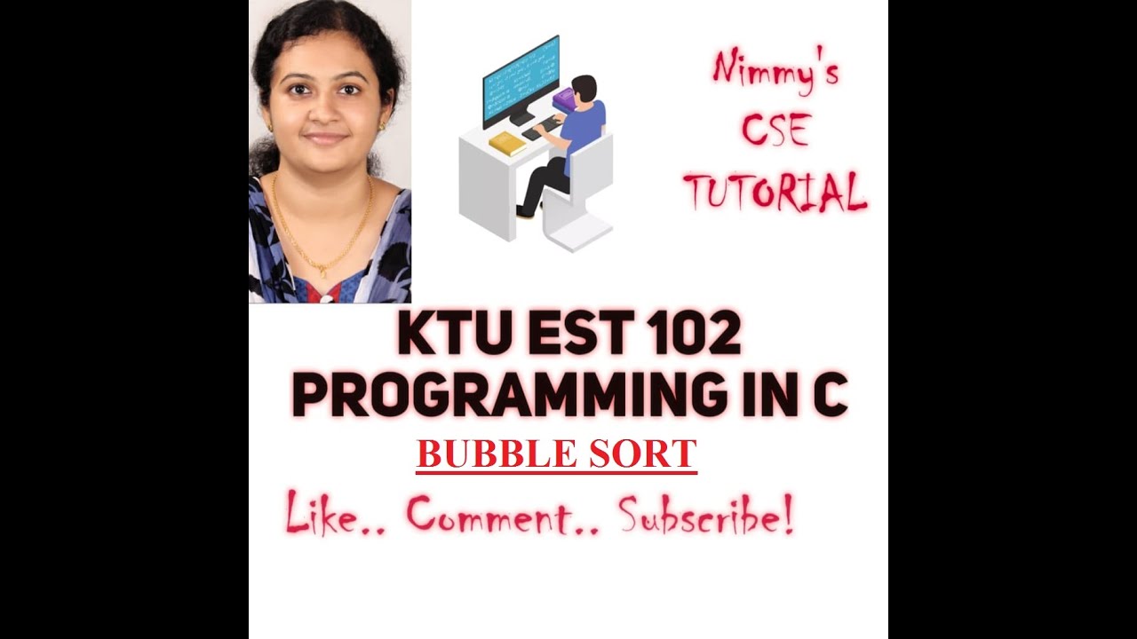 Ktu S2 Syllabus Est 102 Programming In C Module 3bubble Sort Youtube 0019