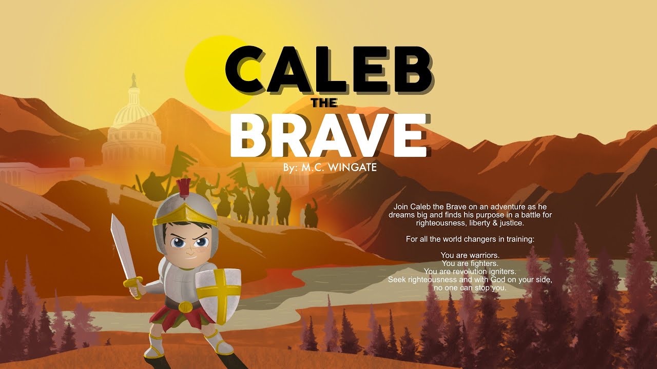 CALEB THE BRAVE - FULL Reading of Children's Book by M.C. Wingate - YouTube
