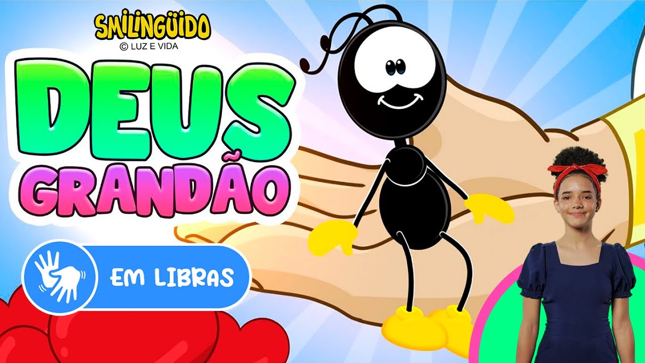 Deus Grandão | Turminha do Smilingüido em LIBRAS - YouTube