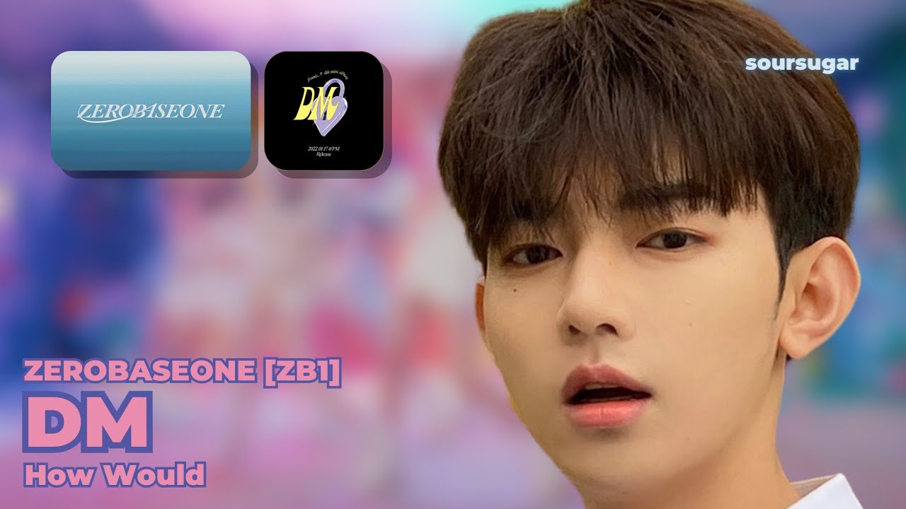 How Would ZB1 (ZEROBASEONE) Sing 'DM' by fromis_9 | ZB1 - DM Line ...