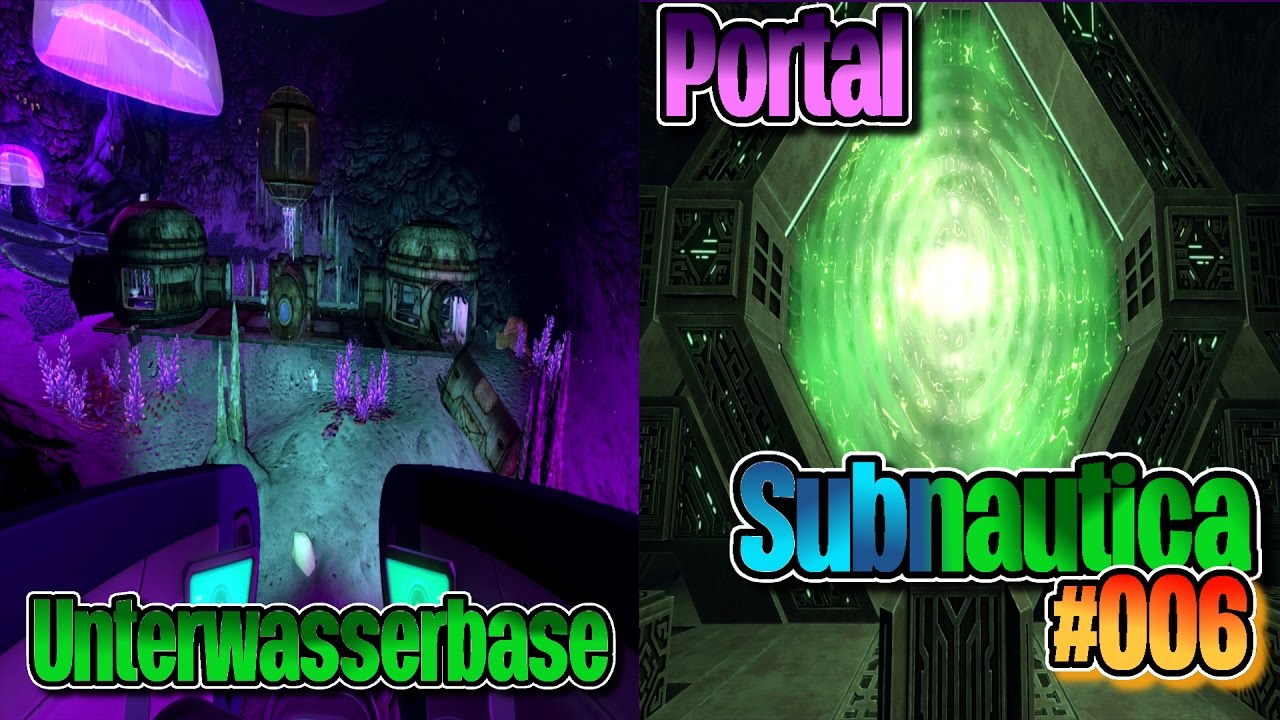 Subnautica - Unterwasserbase und das Portal | Subnautica Map [GER|#006 ...