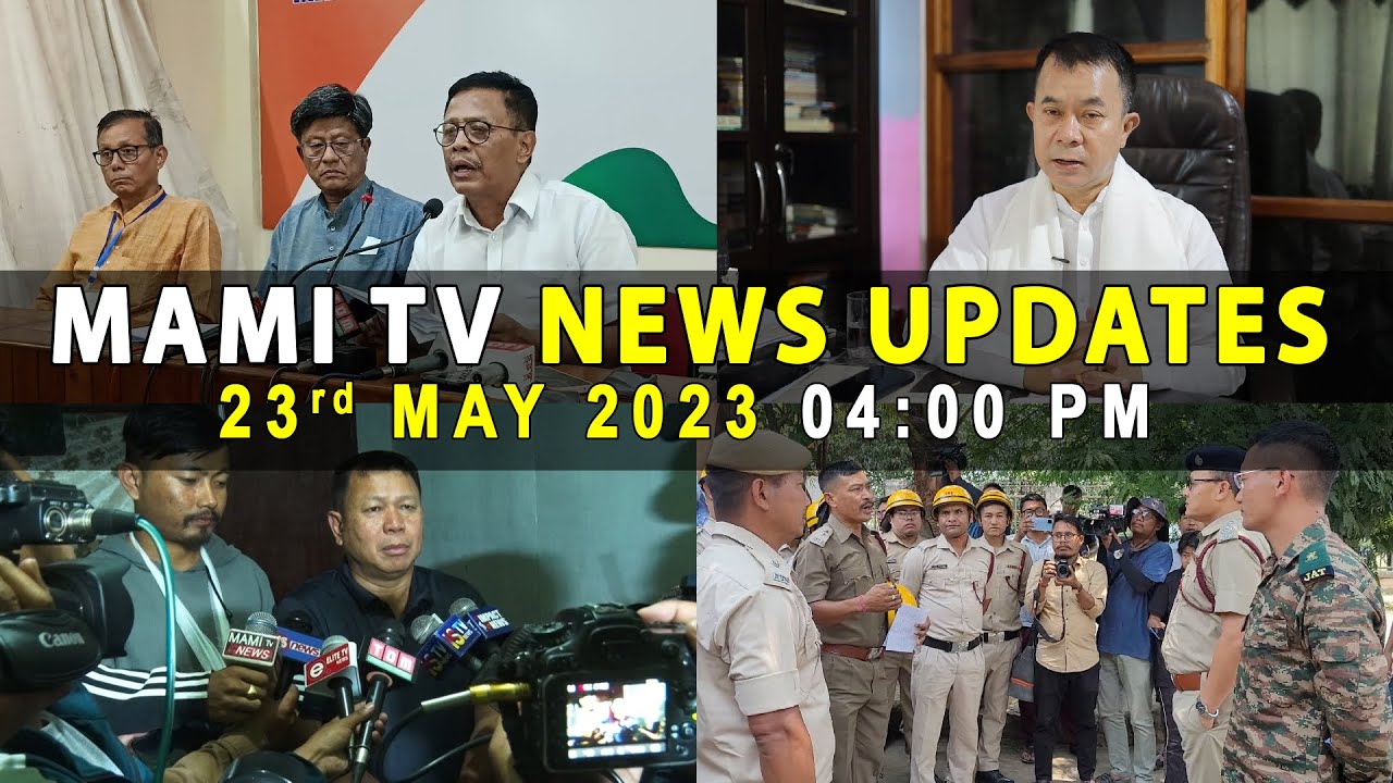 MAMI TV NEWS UPDATES || 23rd MAY 2023 || 04:00 PM - YouTube