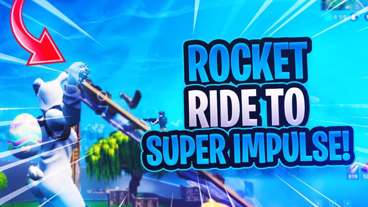 Rocket Ride To SUPER Impulse Grenade! *WTF Fortnite Update* - YouTube