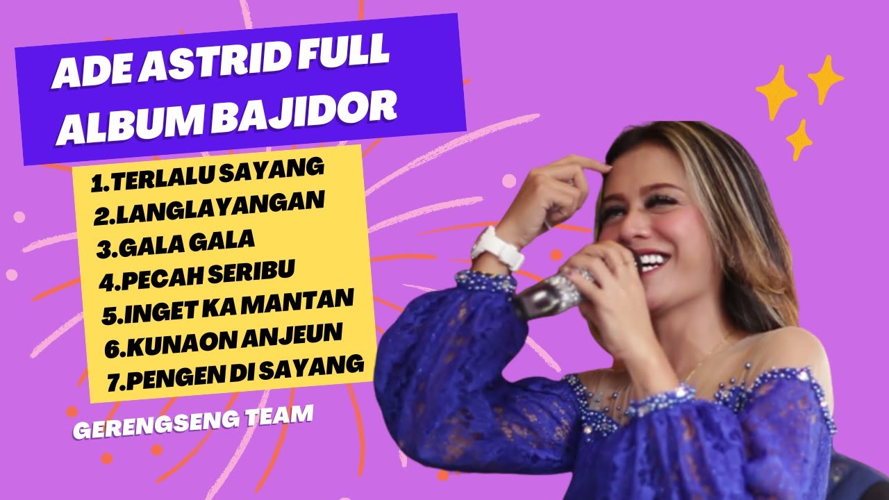 ADE ASTRID FULL BAJIDOR ALBUM - YouTube