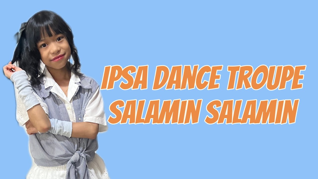Salamin salamin bini by IPSA Dance Troupe Culminating Activities - YouTube