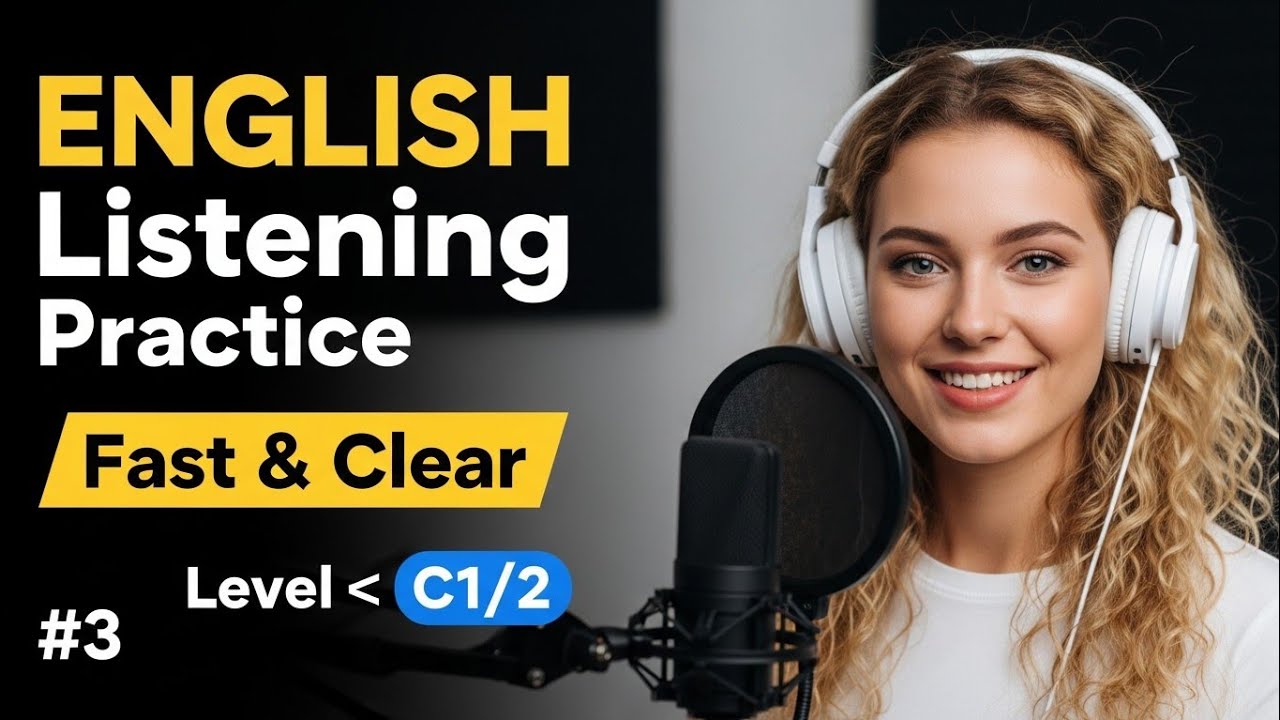 Advanced Listening Practice (C1-C2) | Speak Naturally & Confidently ...