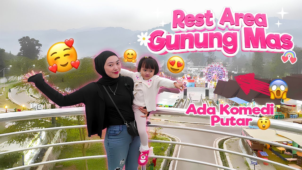 KALENA MAIN KE REST AREA GUNUNG MAS PUNCAK | ADA KOMEDI PUTAR NYA !! 😱 - YouTube