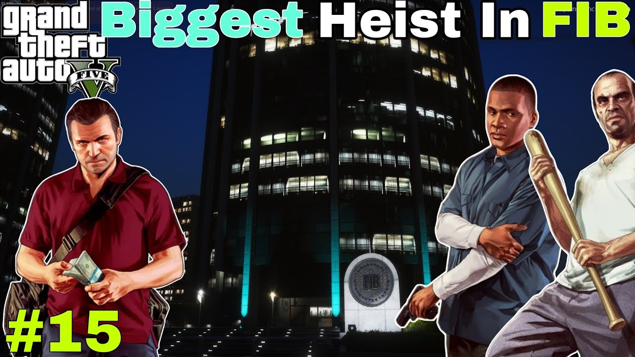 #15 Biggest Heist In FIB | Gta 5 | Childish Gamer | - YouTube