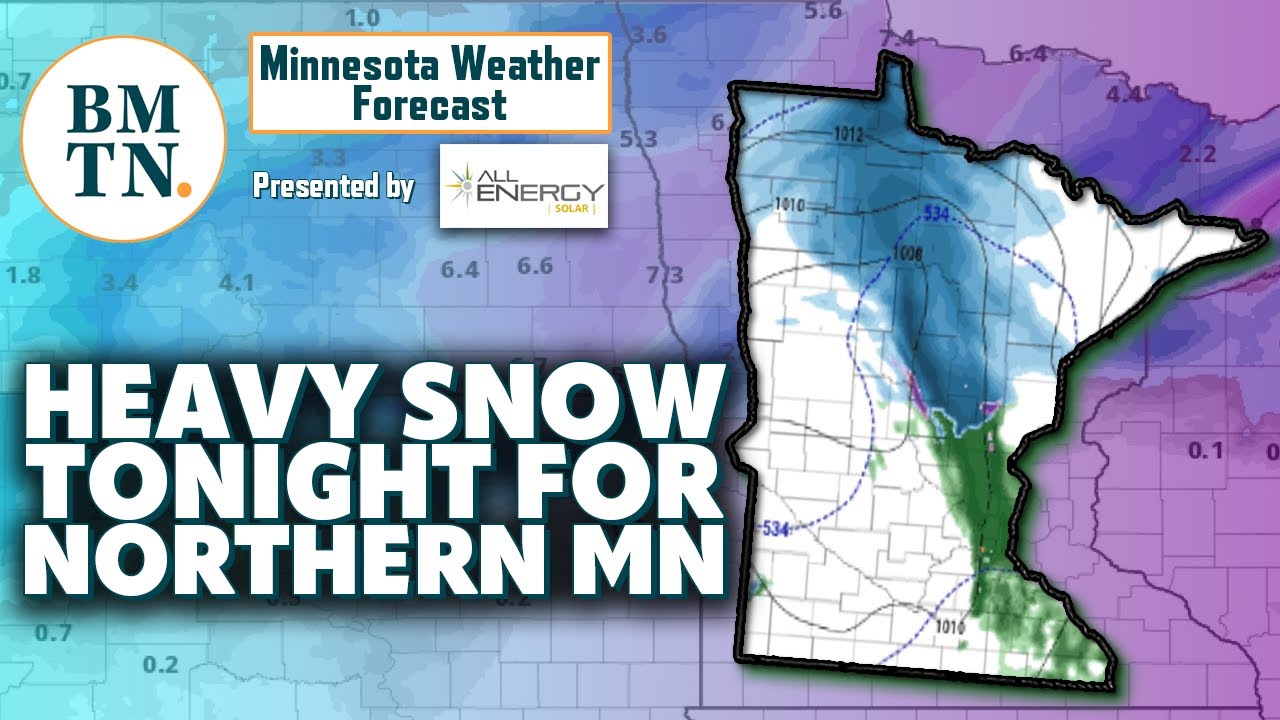 Minnesota weather: Heavy snow tonight for northern MN, rain for ...