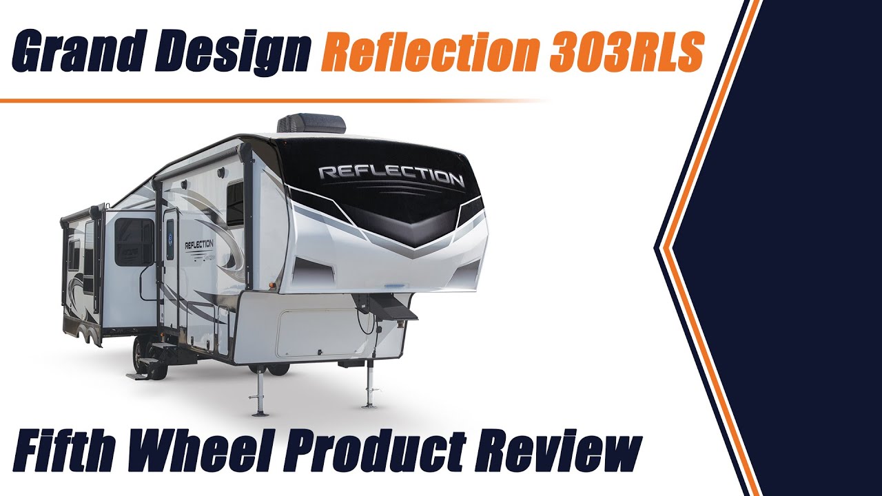 Grand Design Reflection 303RLS Overview - YouTube