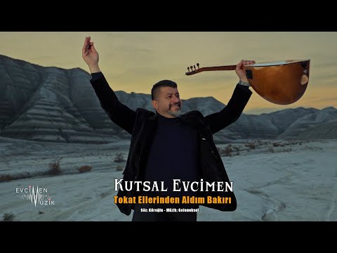 Kutsal Evcimen - Tokat Ellerinden Aldım Bakırı (Official Video)