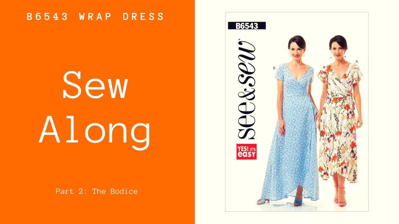 B6543 Wrap Dress Sew Along Part 2: The Bodice - YouTube
