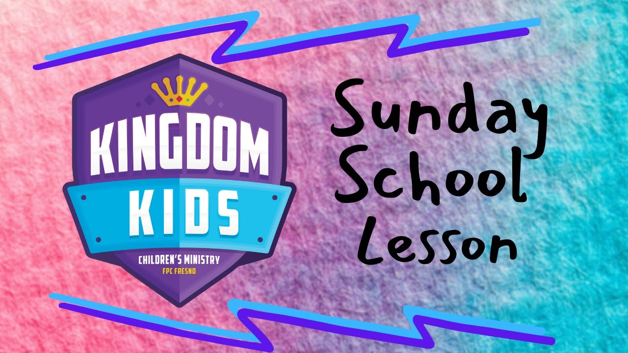 Kingdom Kids Sunday School Lesson 7 19 20 - YouTube