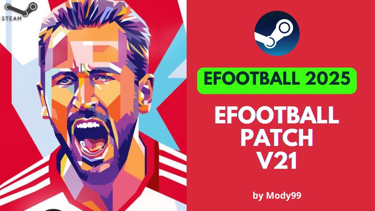 Efootball Patch V21. Lo nuevo que trae. Efootball 2025 Steam - YouTube