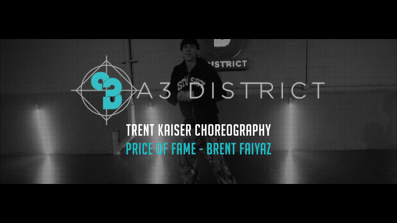 Brent Faiyaz - PRICE OF FAME | Trent Kaiser || A3 DISTRICT - YouTube