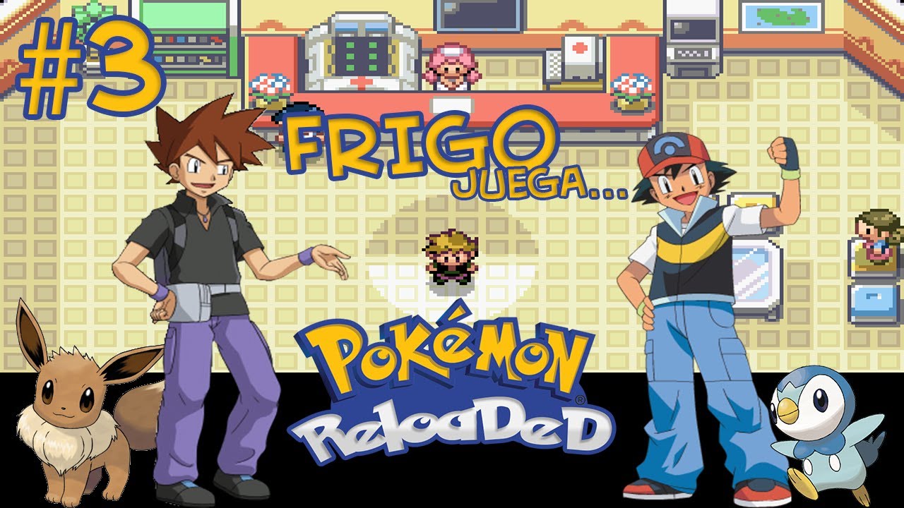 Pokemon Reloaded Ep: 3 | Ahora mejor, en 2.0 - YouTube