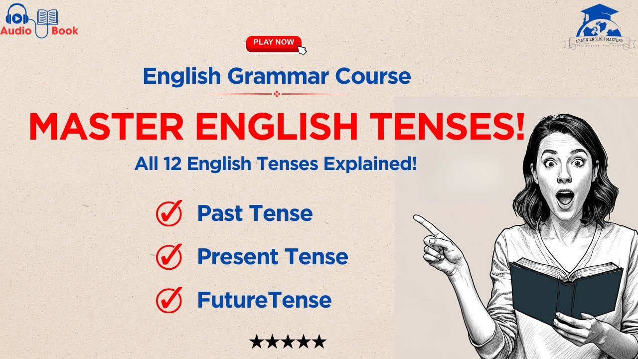 English Grammar Course: Learn English Tenses Step by Step - YouTube