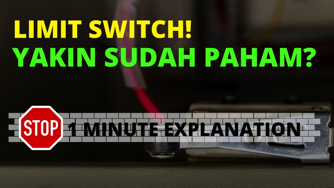 What is a Limit Switch? | Apa itu limit switch? - YouTube