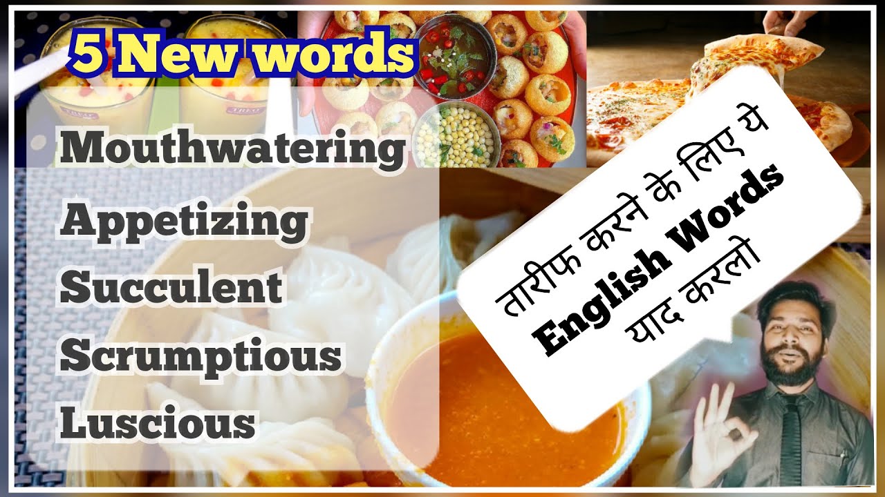5 new words for telling taste of food | Mouthwatering | Appetizing ...