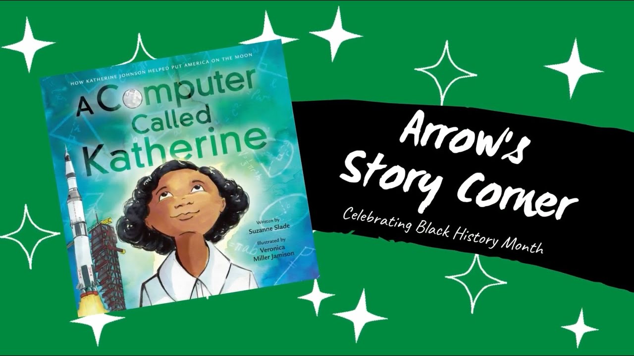 Arrow Story Corner: A Computer Called Katherine - YouTube