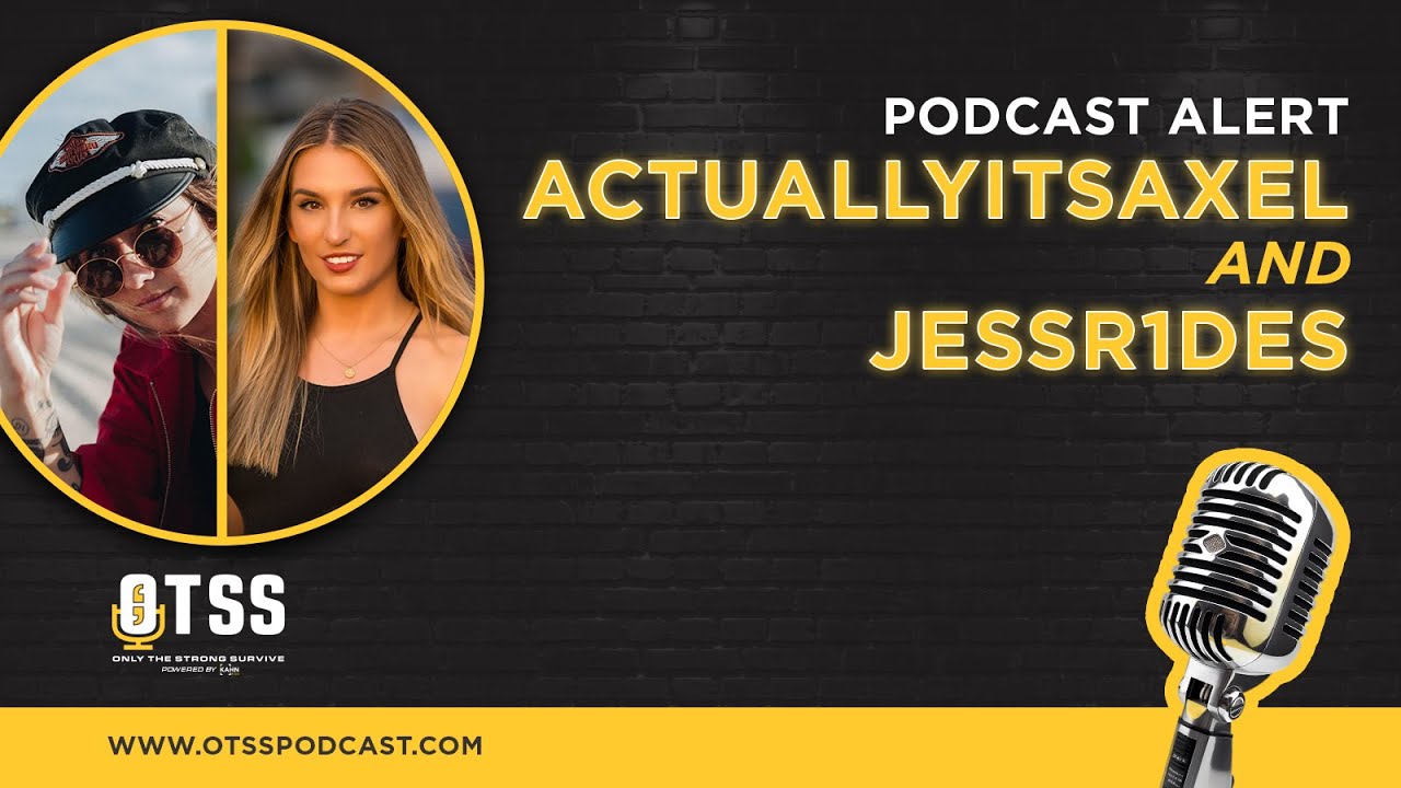 OTSS Podcast- @ActuallyItsAxel and @JessR1des - YouTube